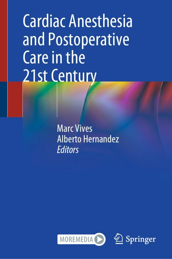 Cardiac Anesthesia and Postoperative Care in the 21st Century ...